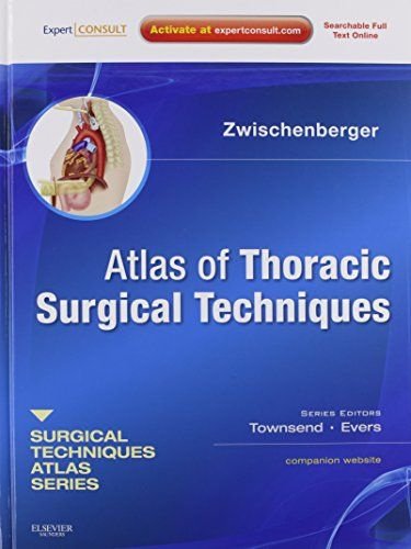 Atlas of Thoracic Surgical Techniques: A Volume in the Surgical ...