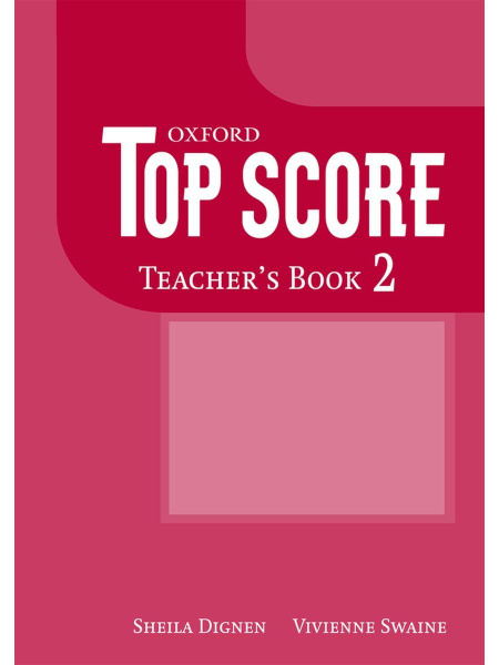 Top Score 2 Teacher's Book методическое пособие для преподавателя ...