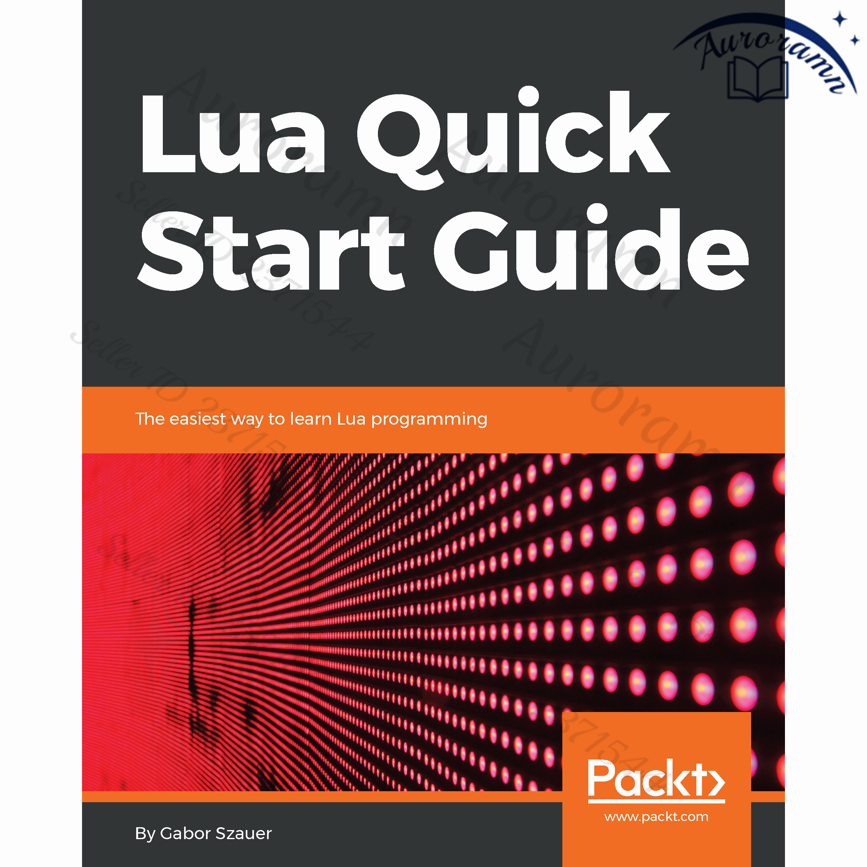 Lua Quick Start Guide: The easiest way to learn Lua programming купить ...