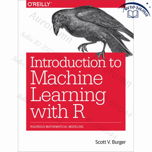 Introduction to Machine Learning with R купить на OZON по низкой цене (3194527265)