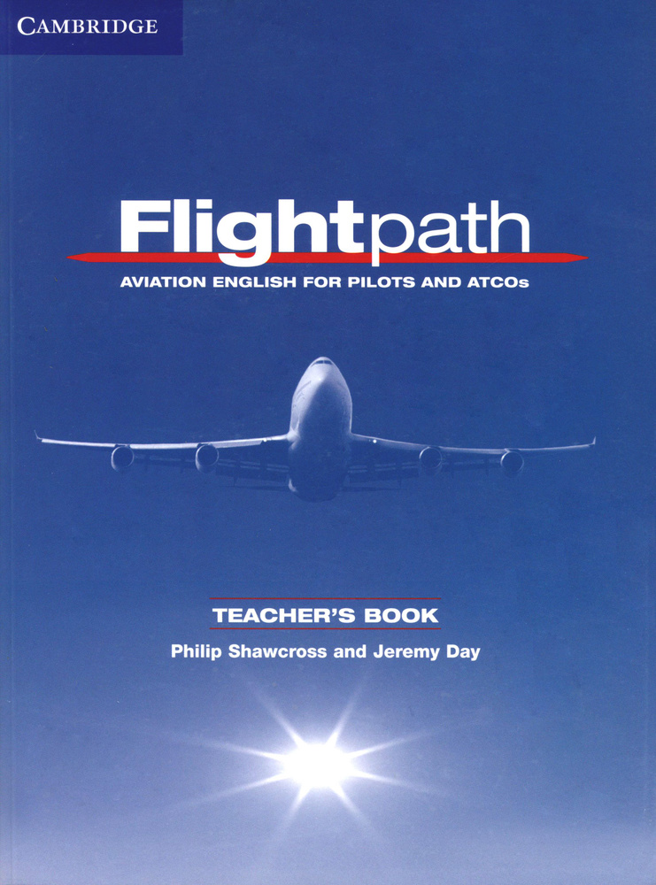 Flightpath. Aviation English for Pilots and ATCOs. Teacher's Book Книга ...