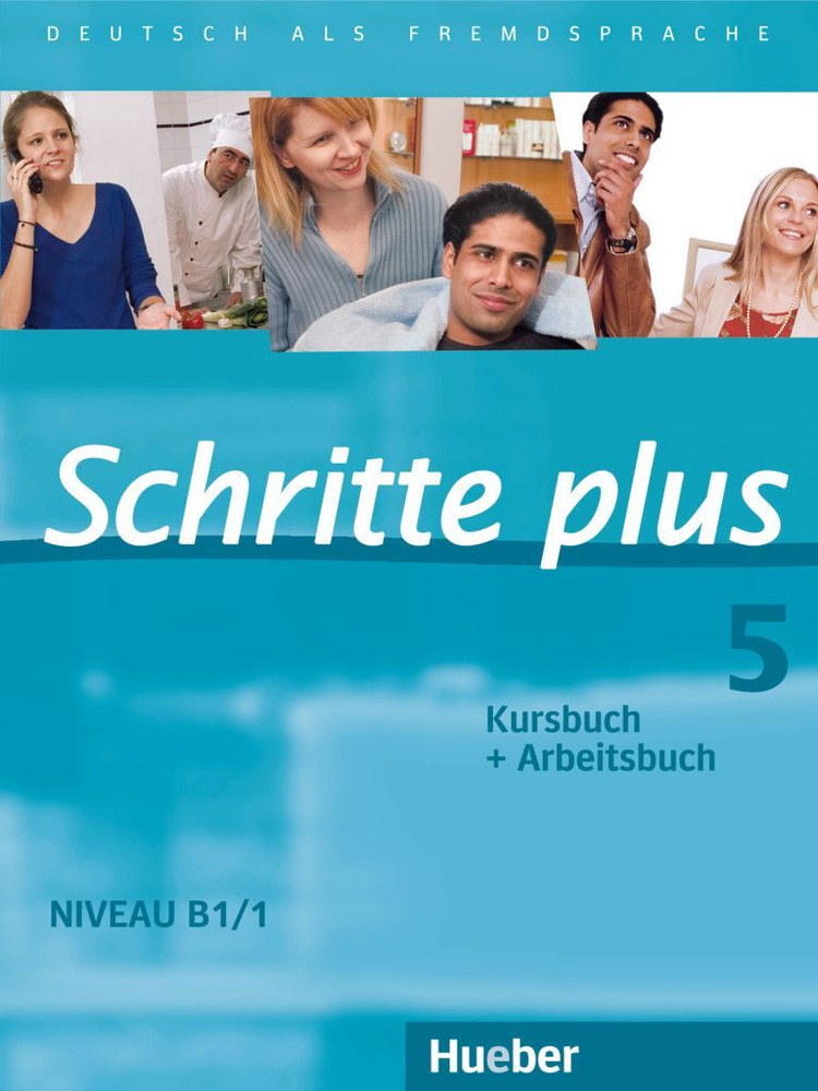 Schritte plus 5. Kursbuch + Arbeitsbuch. Deutsch als Fremdsprache ...