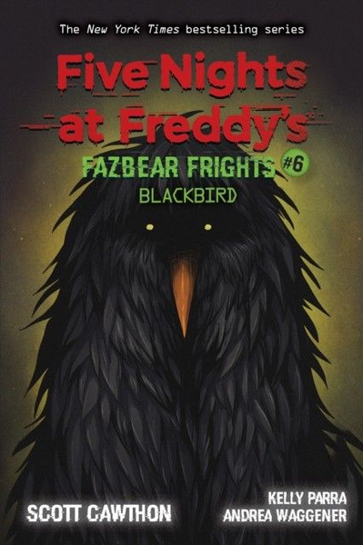 Five Nights at Freddy's: Fazbear Frights #6: Blackbird, Volume 6 купить ...