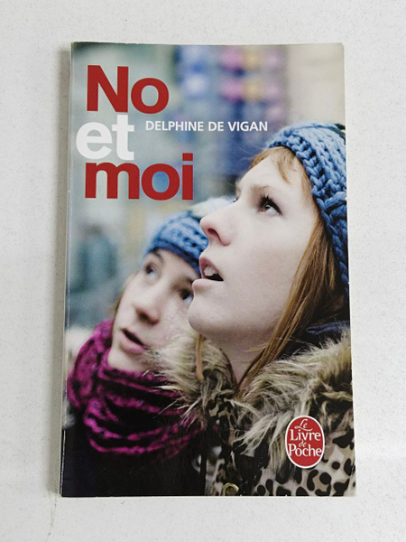Delphine de Vigan. No et moi купить на OZON по низкой цене (2688226399)