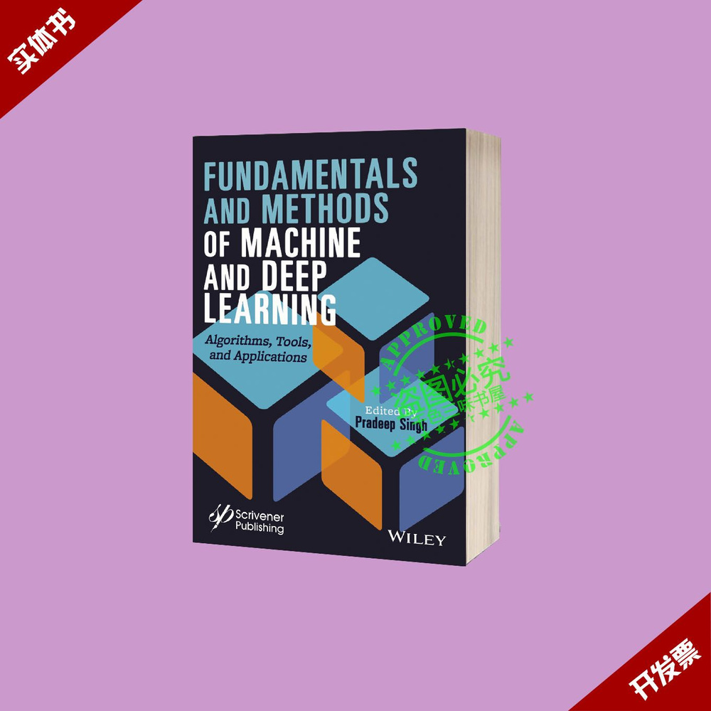 Fundamentals and Methods of Machine and Deep Learning: Algorithms, Tools, and Applications ...