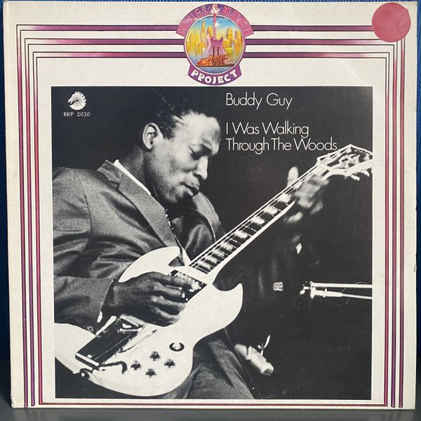 Buddy Guy. I Was Walking Through The Woods (EX+) Винтаж! 1982 (1970) LP) Виниловая пластинка ...