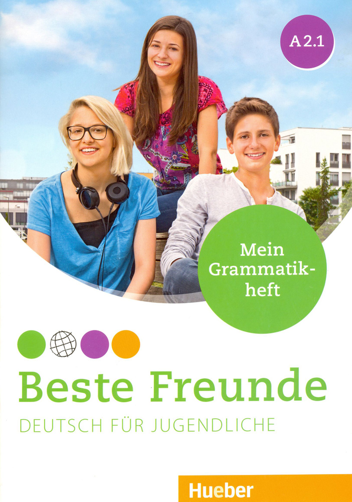 Beste Freunde. Deutsch Fur Jugendliche. A2.1. Mein Grammatikheft ...
