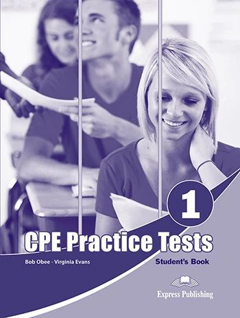 Practice Tests for CPE 1 (Cambridge English: Proficiency) - пособие для ...