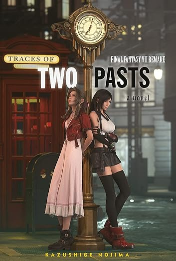 Final Fantasy VII Remake: Traces of Two Pasts (Novel) купить на OZON по ...