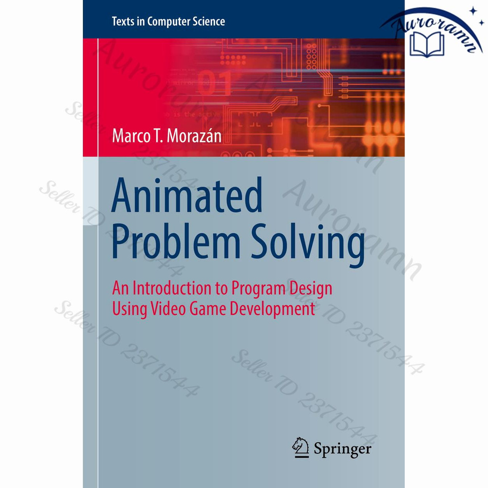 Animated Problem Solving: An Introduction to Program Design Using Video ...