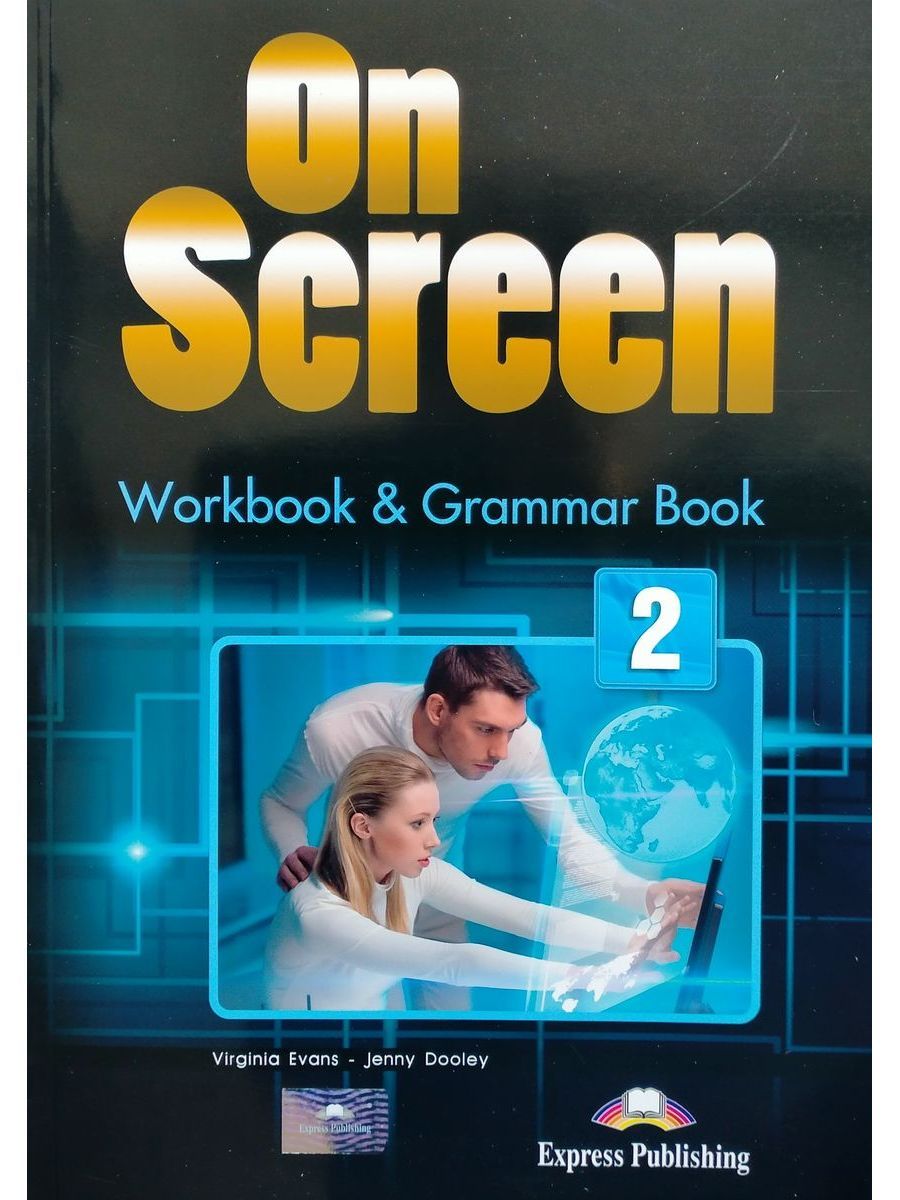 On Screen 2 Workbook and Grammar Book | Эванс Вирджиния купить на OZON ...
