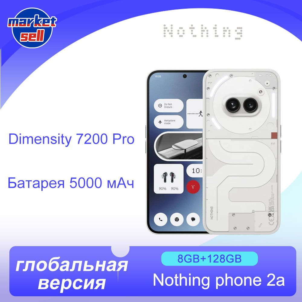 Смартфон Nothing Phone 2a русский язык глобальная версия-NEW 128 ГБ 8 ...