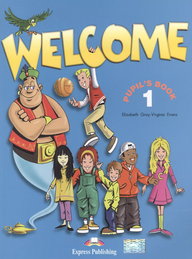 Welcome 1. Pupils Book. Beginner. Учебник (+My Alphabet Book ...