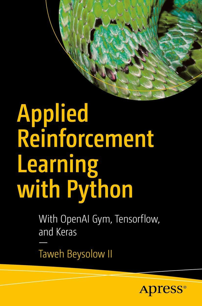 Applied Reinforcement Learning with Python купить на OZON по низкой цене (2278441018)