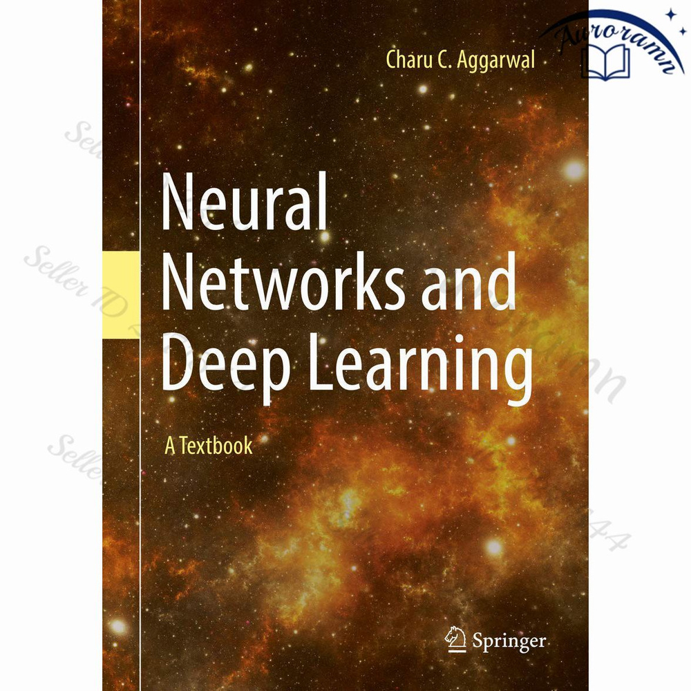 Neural Networks and Deep Learning: A Textbook купить на OZON по низкой цене (2501284542)