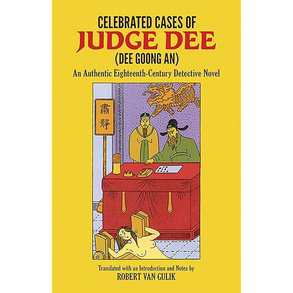 Celebrated Cases of Judge Dee (Dee Goong An) (Detective Stories) купить ...