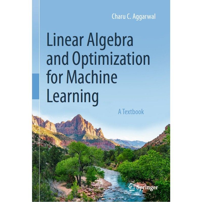 Linear Algebra and Optimization for Machine Learning купить на OZON по ...