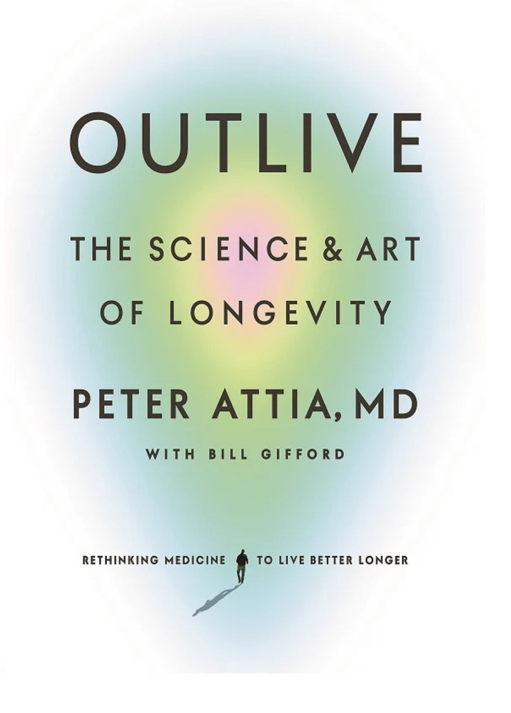 Outlive: The Science and Art of Longevity English paper books - купить ...