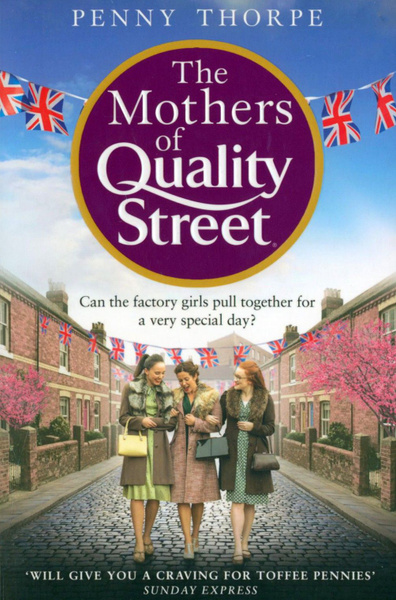 The Mothers of Quality Street / Книга на Английском | Thorpe Penny ...