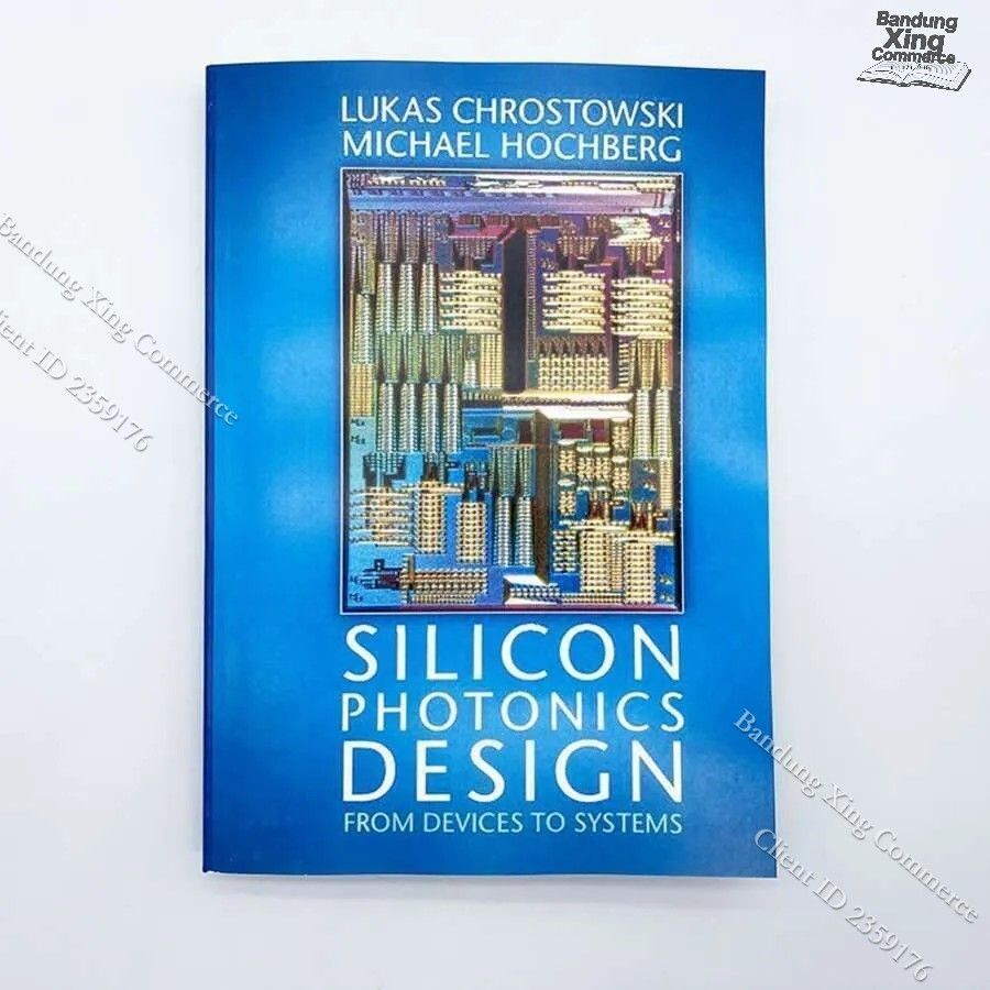 Silicon Photonics Design: From Devices to Systems /бумажная книга ...