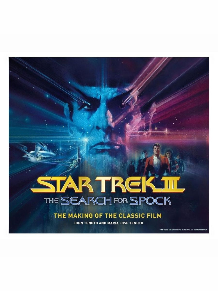 Star Trek III: The Search for Spock - The Making of the Classic Film ...