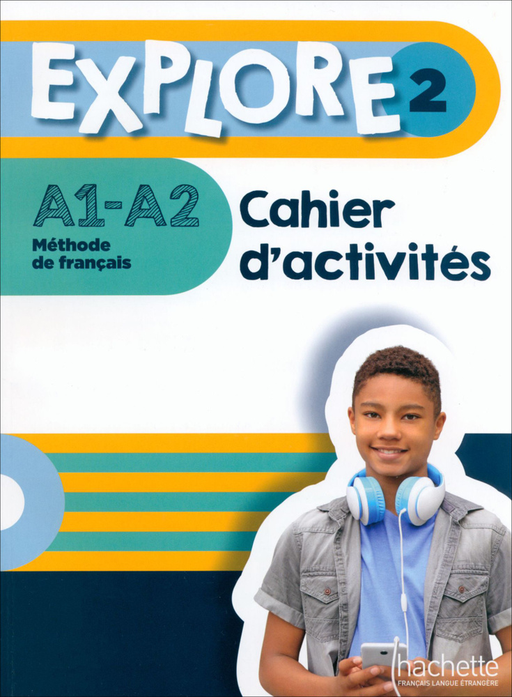 Explore 2. A1-A2. Cahier d'activites + Parcours digital / Рабочая ...