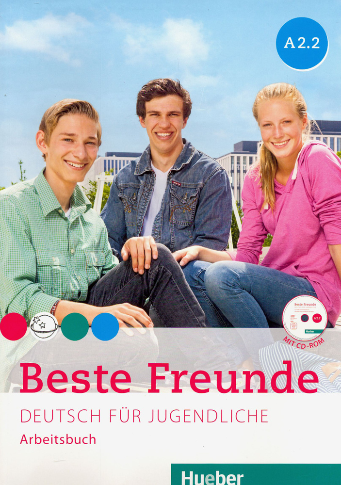Beste Freunde. Deutsch fur Jugendliche. Arbeitsbuch. A2.2 (+CD) / Рабочая тетрадь | Schumann ...