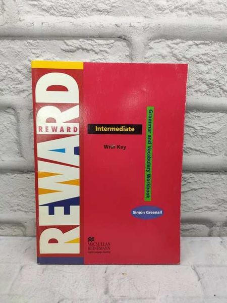Reward. Intermediate. Grammar and Vocabulary Workbook. With Key ...
