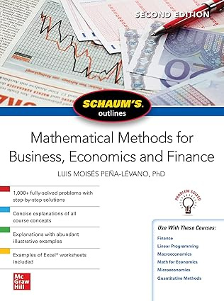 Schaum's Outline of Mathematical Methods for Business, Economics and ...