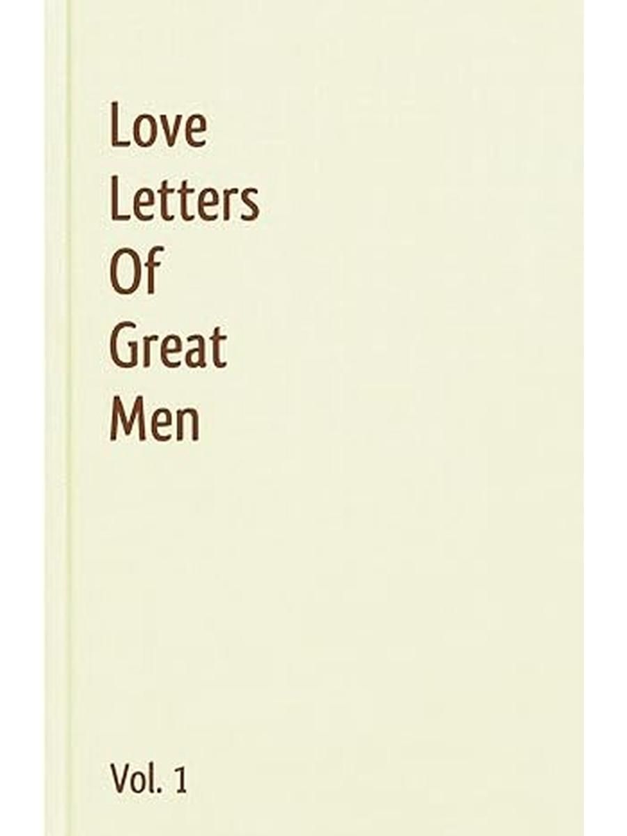 Love Letters Of Great Men - Vol. 1 купить на OZON по низкой цене ...