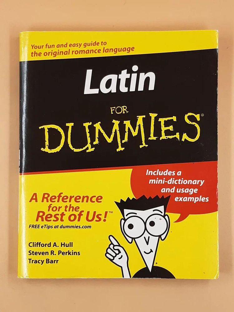 Latin For Dummies. Латинский язык для чайников | Hull Clifford A ...