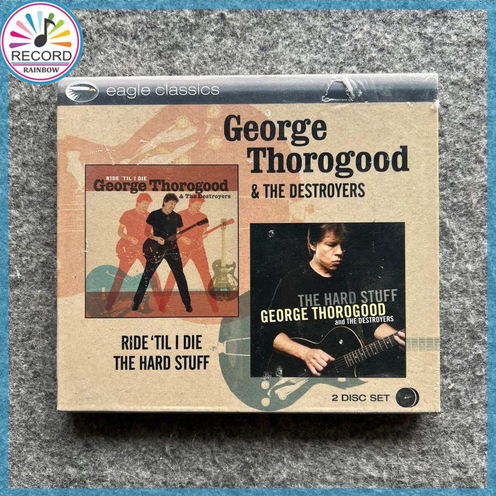 CD George Thorogood & The Destroyers Ride 'Til I Die / The Hard Stuff ...