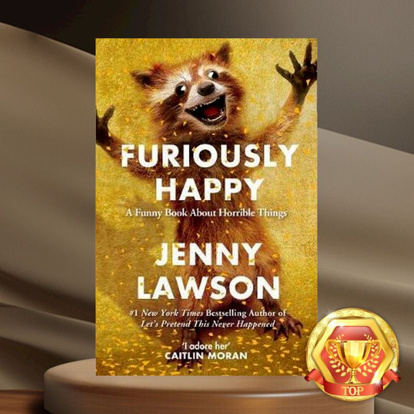 Furiously Happy Jenny Lawson купить на OZON по низкой цене (2845190237)