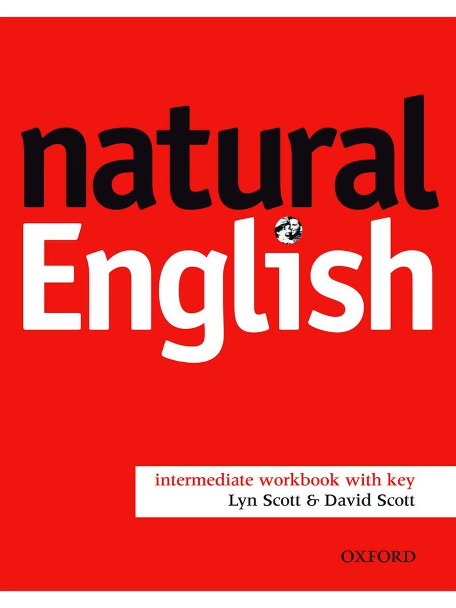 Natural English Intermediate Workbook with Key рабочая тетрадь к ...