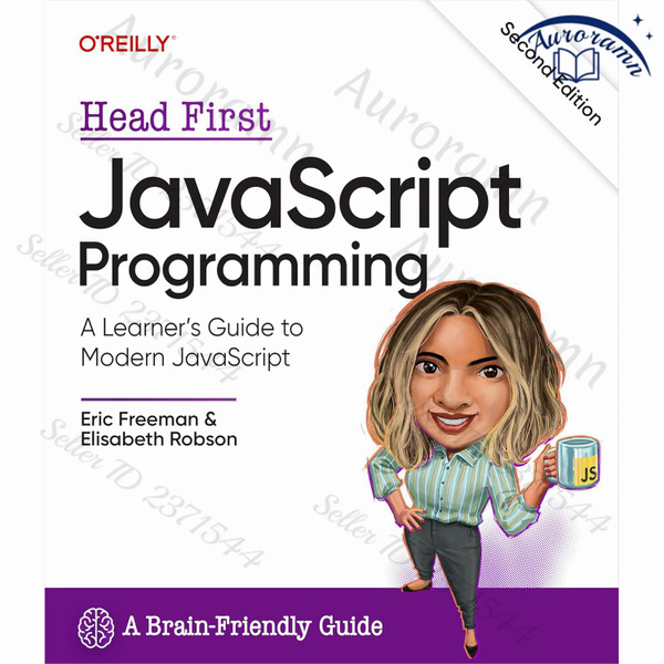 Head First JavaScript Programming: A Learner's Guide to Modern JavaScript Reprint edition купить ...