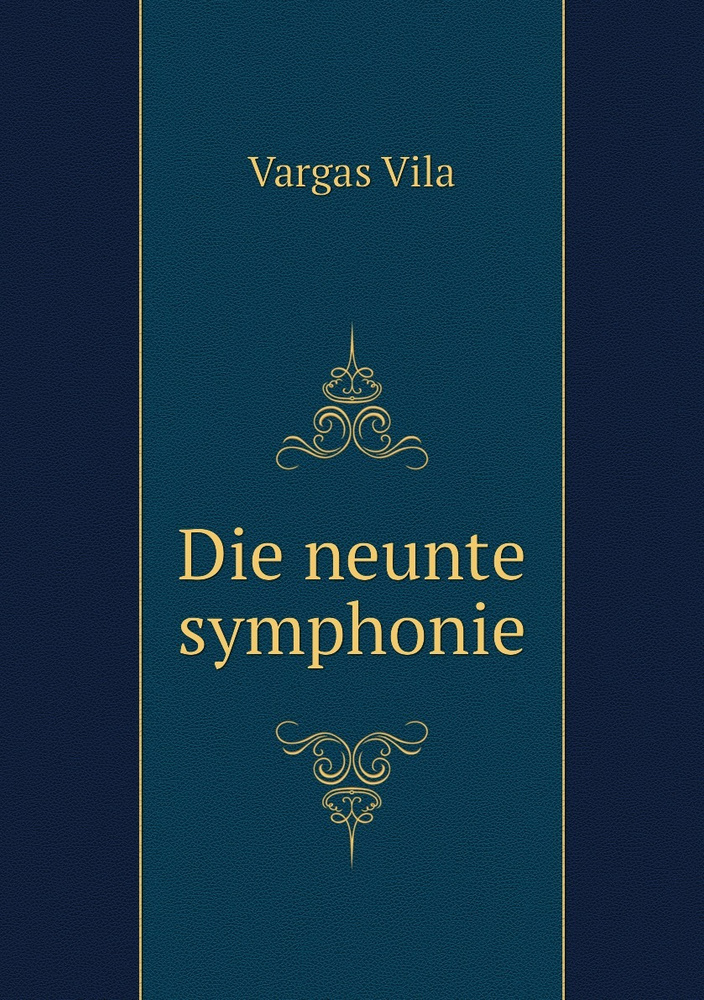 Die neunte symphonie - купить с доставкой по выгодным ценам в интернет-магазине OZON (153227416)