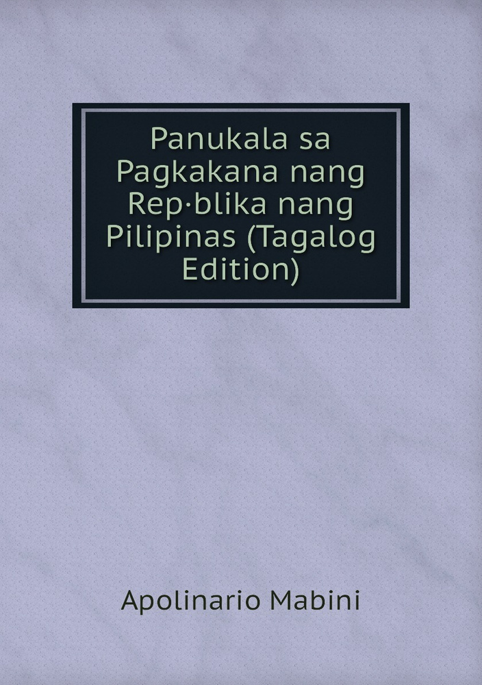 Panukala sa Pagkakana nang Rep.blika nang Pilipinas (Tagalog Edition ...