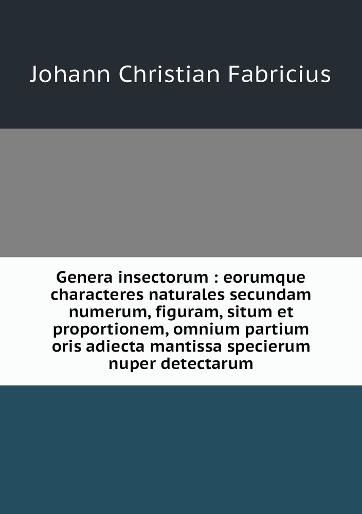 Genera insectorum : eorumque characteres naturales secundam numerum ...