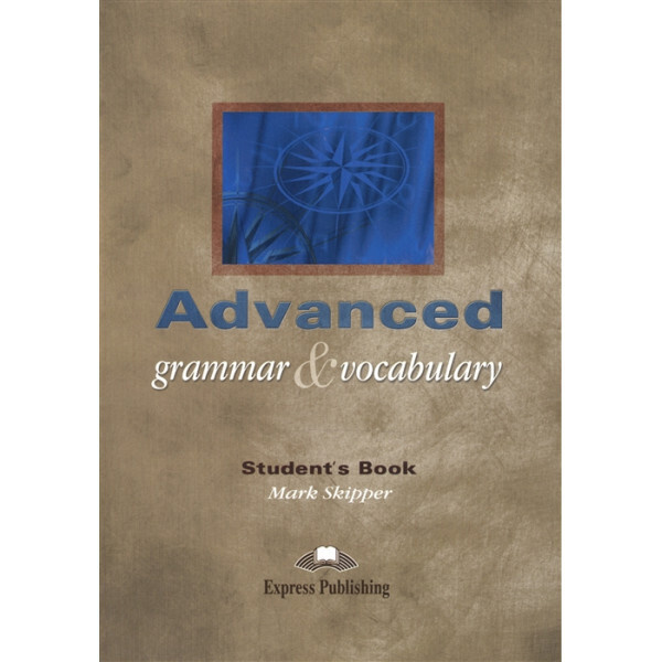 Advanced Grammar & Vocabulary. Students Book. Proficiency - купить с ...