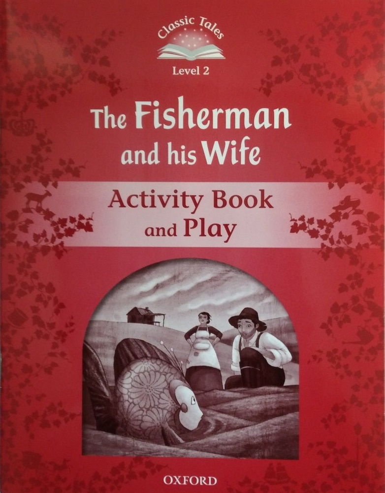 Classic Tales 2: The Fisherman and his Wife Activity Book and Play ...