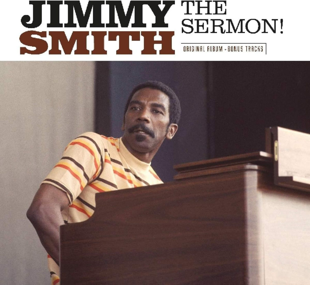 Jimmy Smith The Sermon! + 2 Bonus Tracks (LP) Джимми Смит на виниле ...