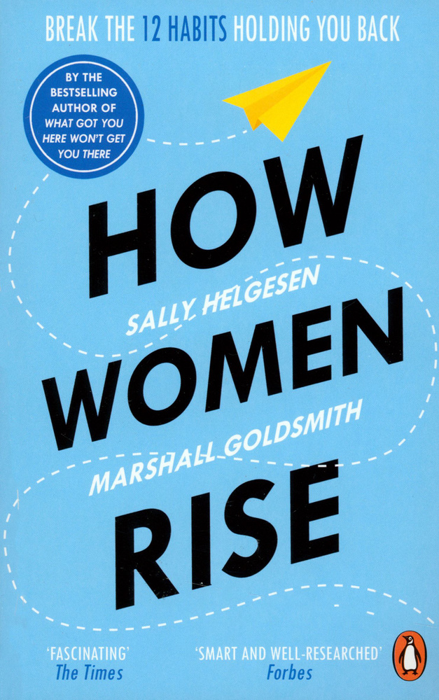 How Women Rise. Break the 12 Habits Holding You Back | Goldsmith ...