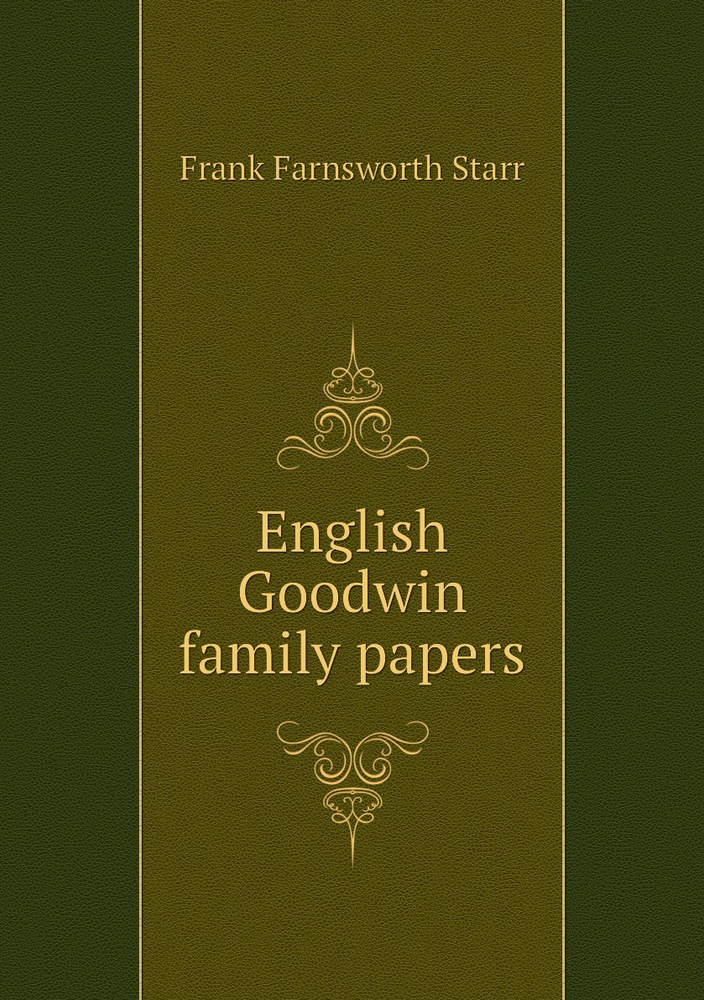 English Goodwin family papers - купить с доставкой по выгодным ценам в интернет-магазине OZON ...