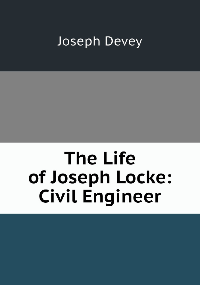 The Life of Joseph Locke: Civil Engineer купить на OZON по низкой цене ...