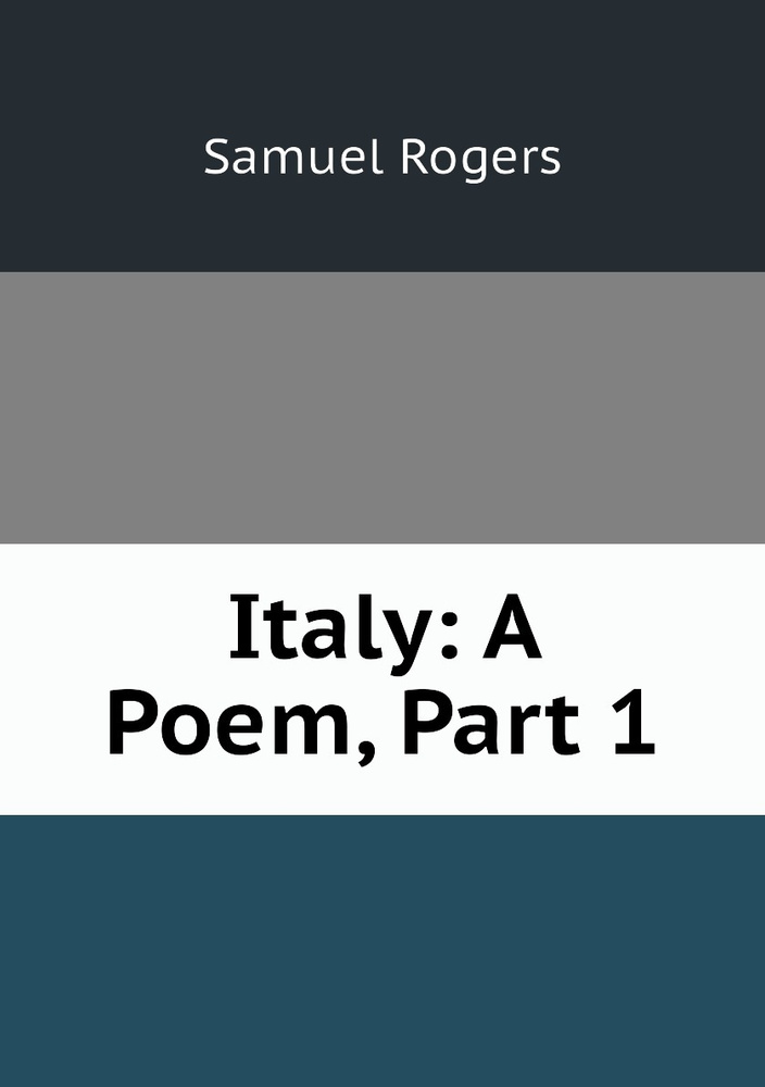 Italy: A Poem, Part 1 - купить с доставкой по выгодным ценам в интернет ... Italy: A Poem, Part 1 - купить с доставкой по выгодным ценам в интернет ...