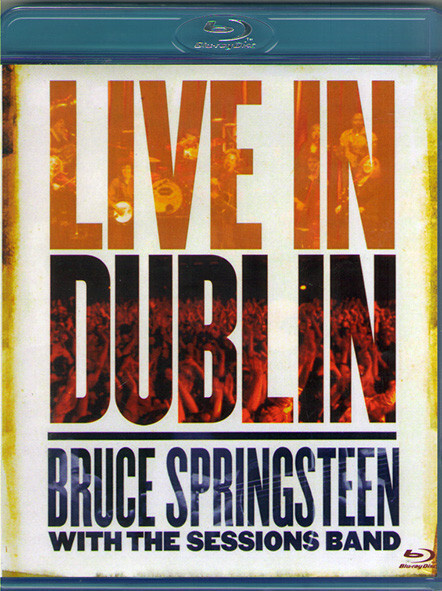 Bruce Springsteen with Session band Live in Dublin (Blu-ray диск ...