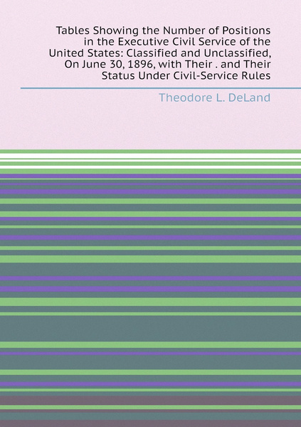 Tables Showing the Number of Positions in the Executive Civil Service ...