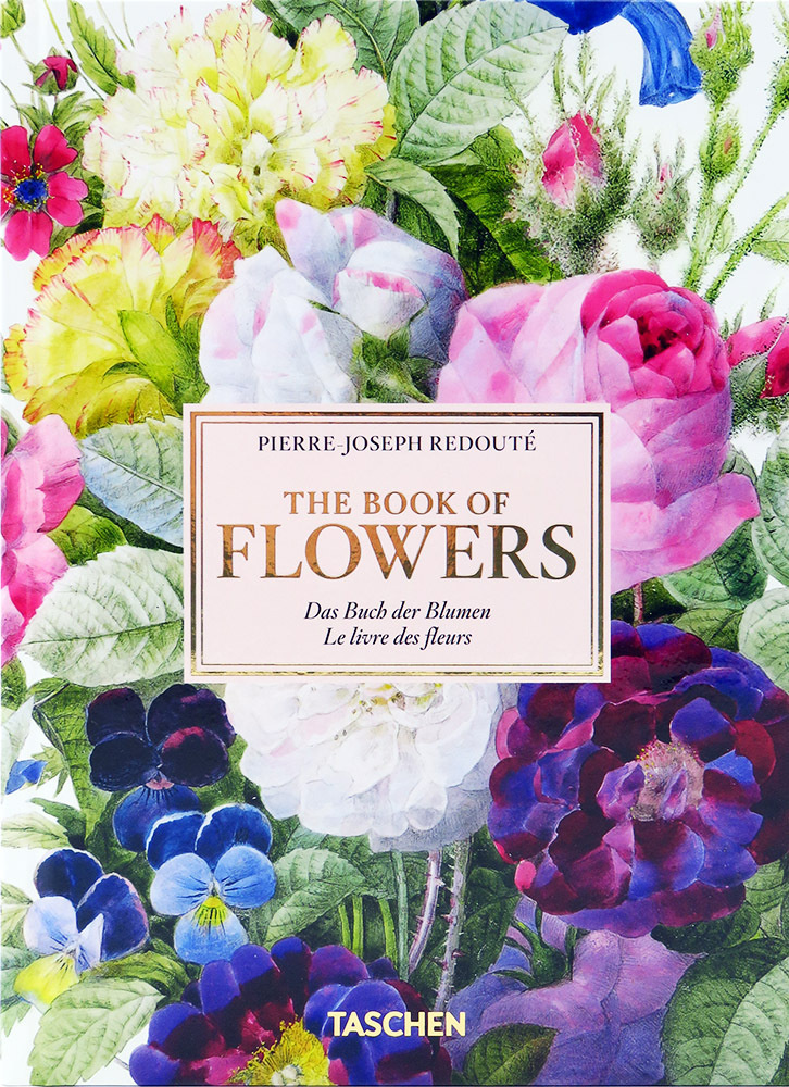 Pierre-Joseph Redoute. The Book of Flowers. 40th Anniversary Edition ...