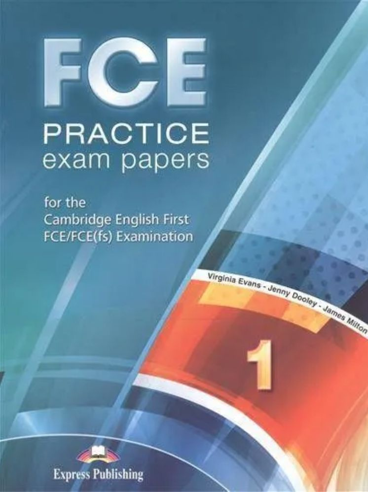 Practice Exam Papers FCE 1. Student's Book (REVISED) - купить с ...