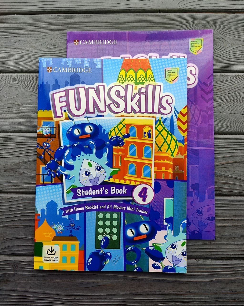 Fun Skills 4. Student's Book,Home Booklet + CD - купить с доставкой по ...